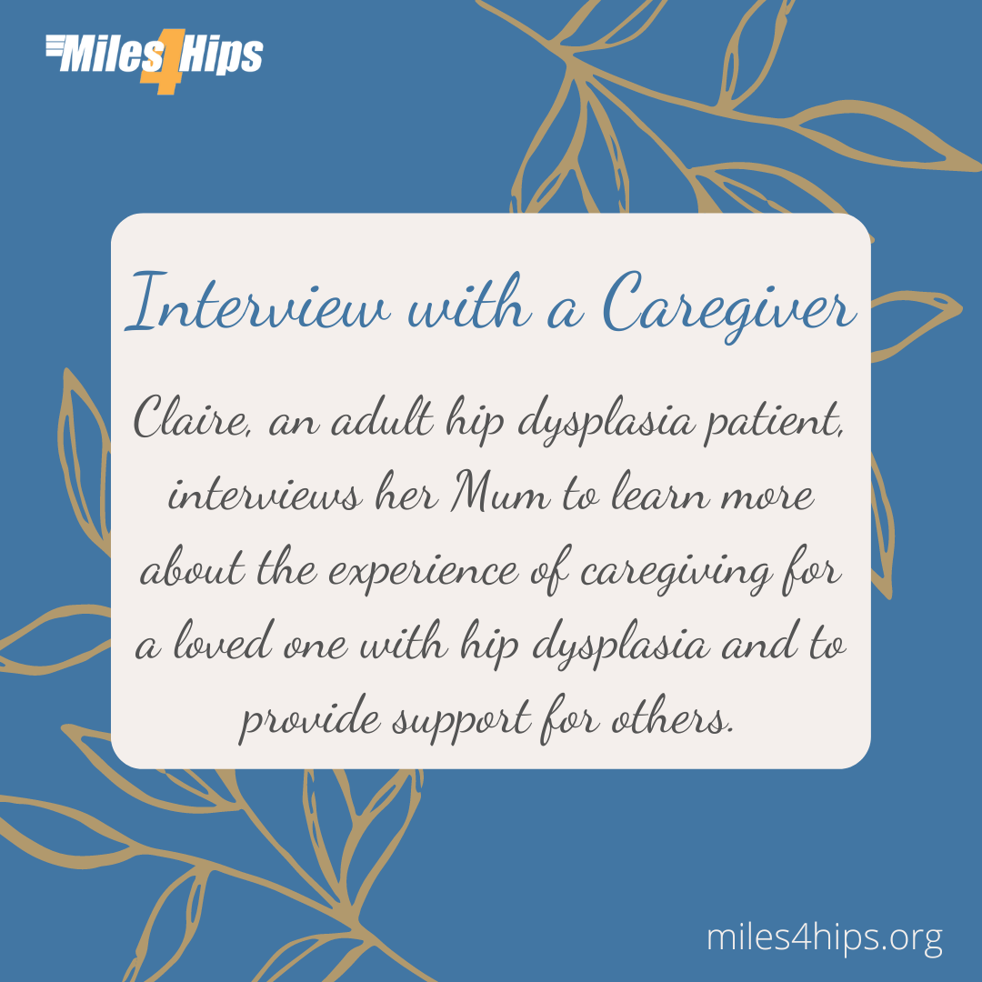 Interview with a Caregiver - Miles4Hips